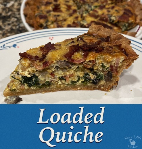 Loaded Quiche - Kay's Little Kitchen
